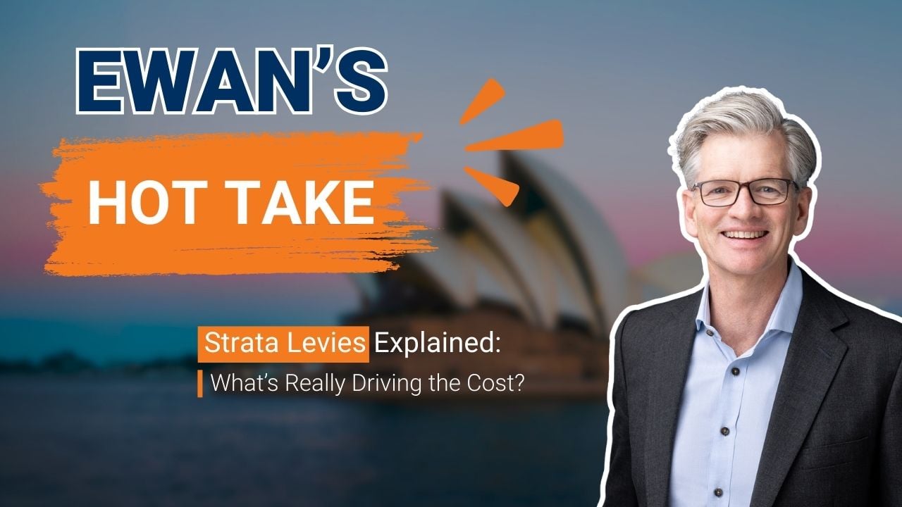 Ewan’s Hot Take: Strata Levies Explained – What’s Really Driving the ...